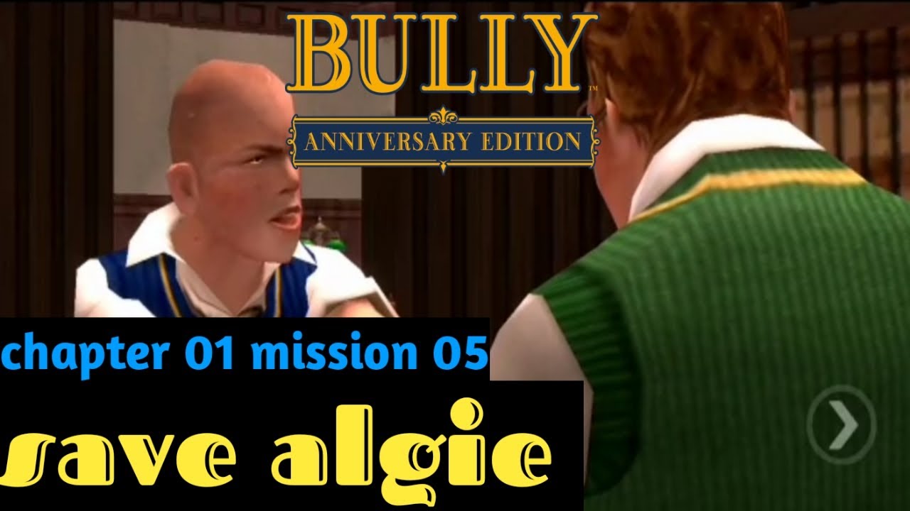 Bully anniversary edition (save algie) Rockstar games #05 - YouTube