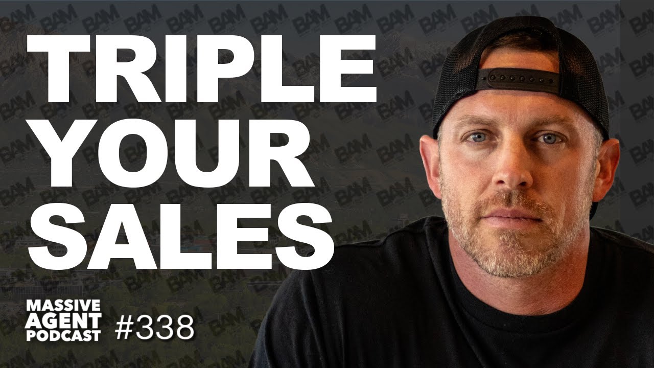 Simple Hack to TRIPLE Your Home Sales | Ep. 338 - Massive Agent Podcast ...