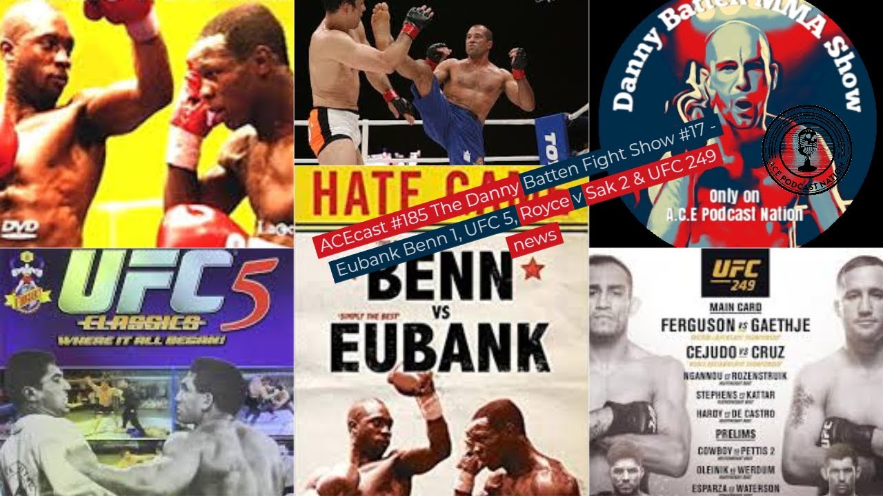 ACEcast #185 Danny Batten Fight Show #17 - YouTube