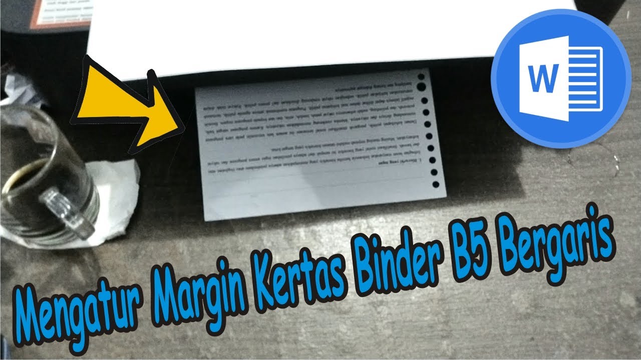 Cara Mengatur Margin di Kertas Binder B5 Bergaris di Microsoft Word ...