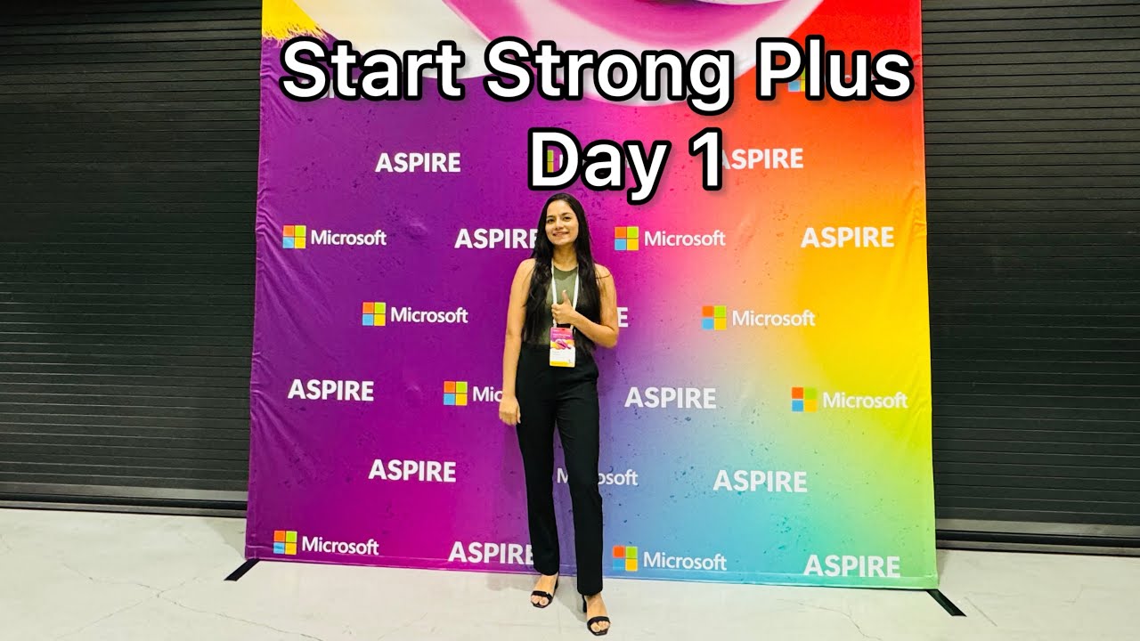 Start Strong Plus || DAY 1 || Microsoft || Seattle - YouTube