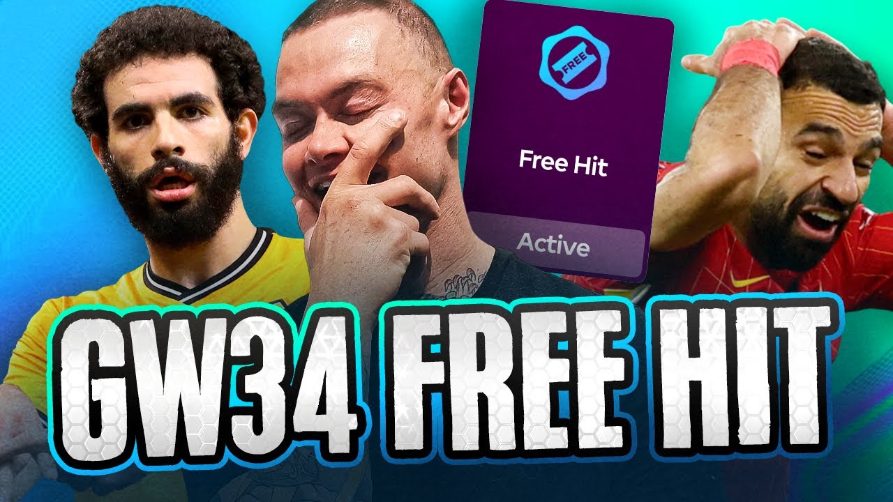 FPL BLANK GAMEWEEK 34 PREVIEW | THE ULTIMATE FREE HIT TEAM | Fantasy ...