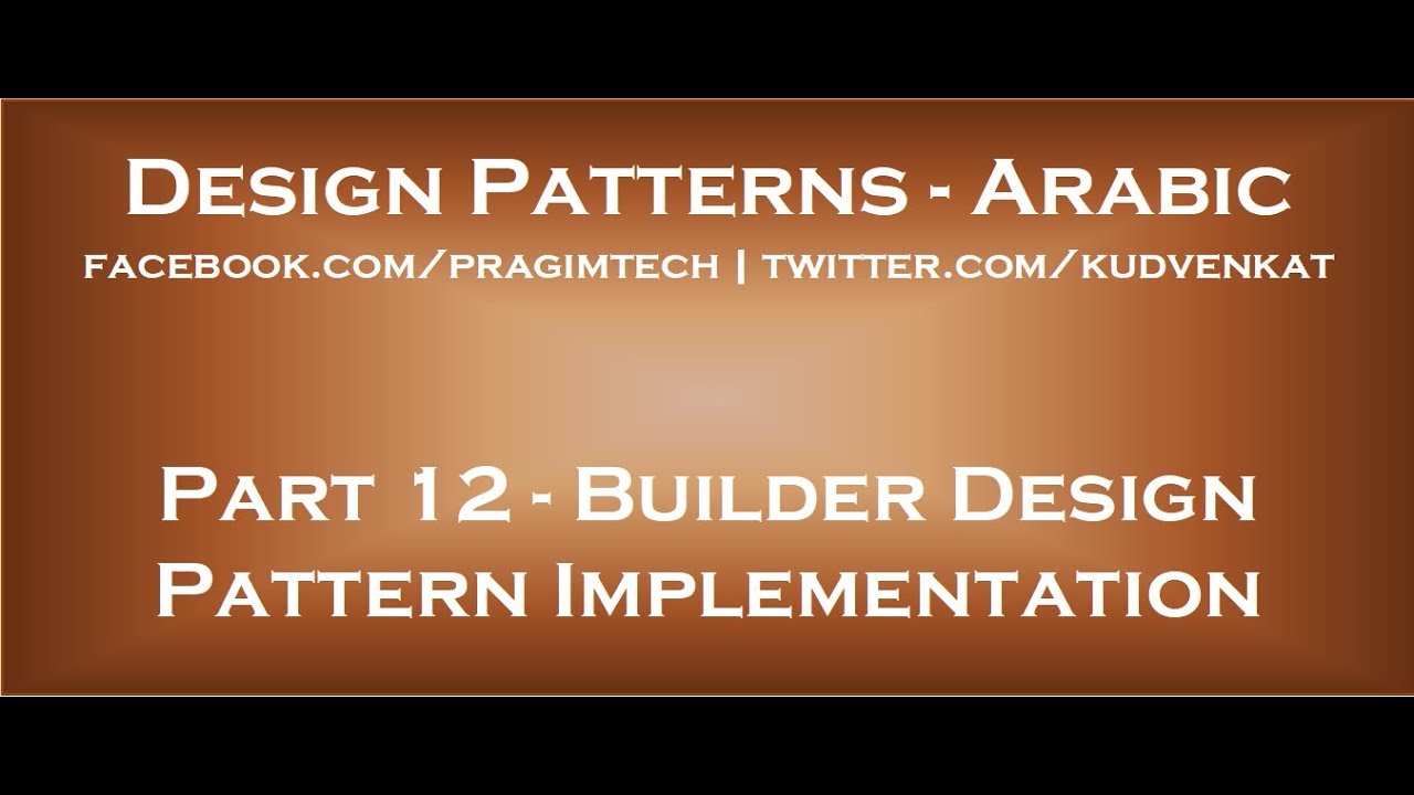 Builder Design Pattern Implementation in arabic - YouTube
