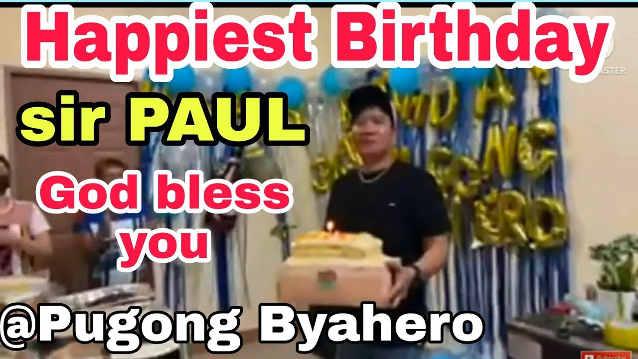 @PugongByahero Happiest Birthday sir Paul /God bless you always - YouTube