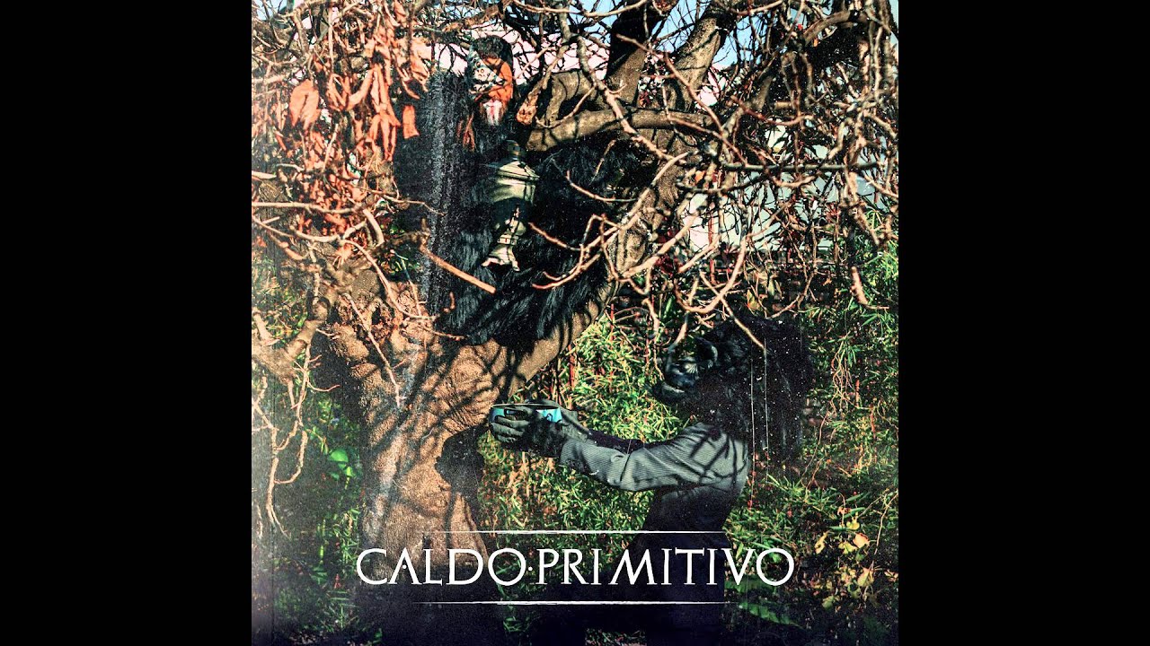 CALDO PRIMITIVO | CALDO PRIMITIVO - YouTube