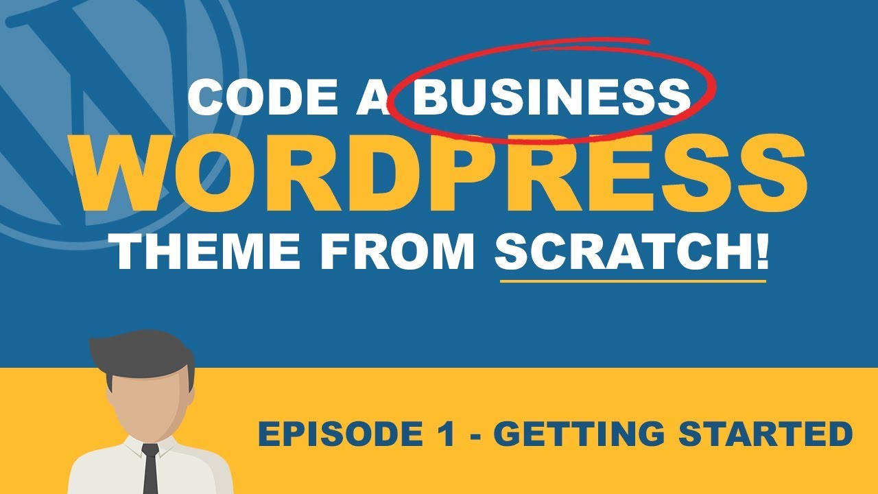 WordPress theme development tutorial from scratch (Worth $3000) for ...