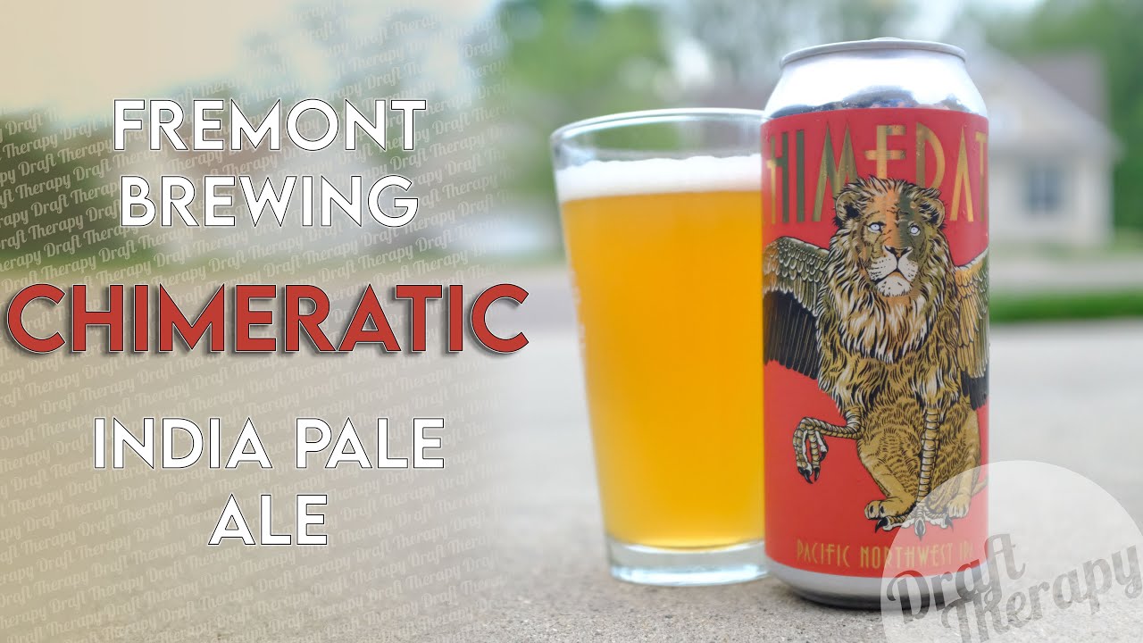 Fremont Brewing - Chimeratic IPA - YouTube