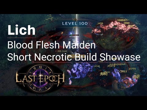LastEpoch Lich Blood Flesh Maiden into Necrotic Showcase - YouTube