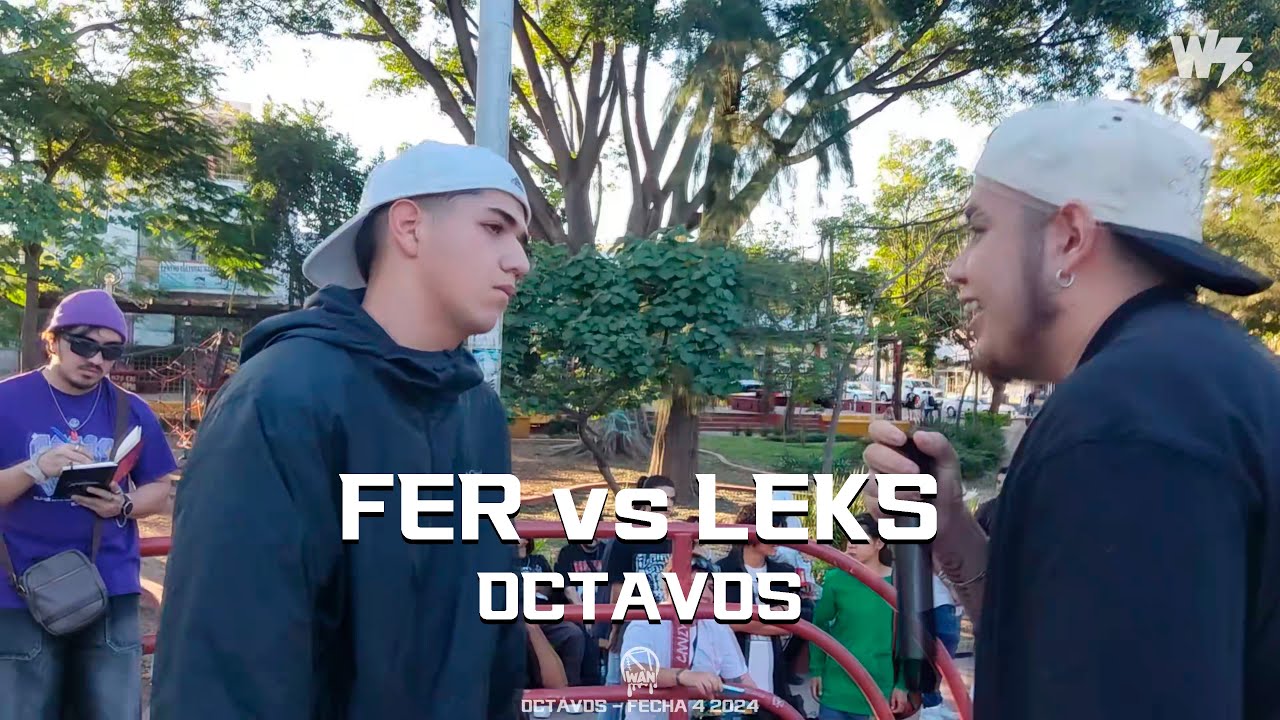 FER vs LEKS - OCTAVOS Fecha 4 2024 | Liga WAN Freestyle, 32WAN - YouTube