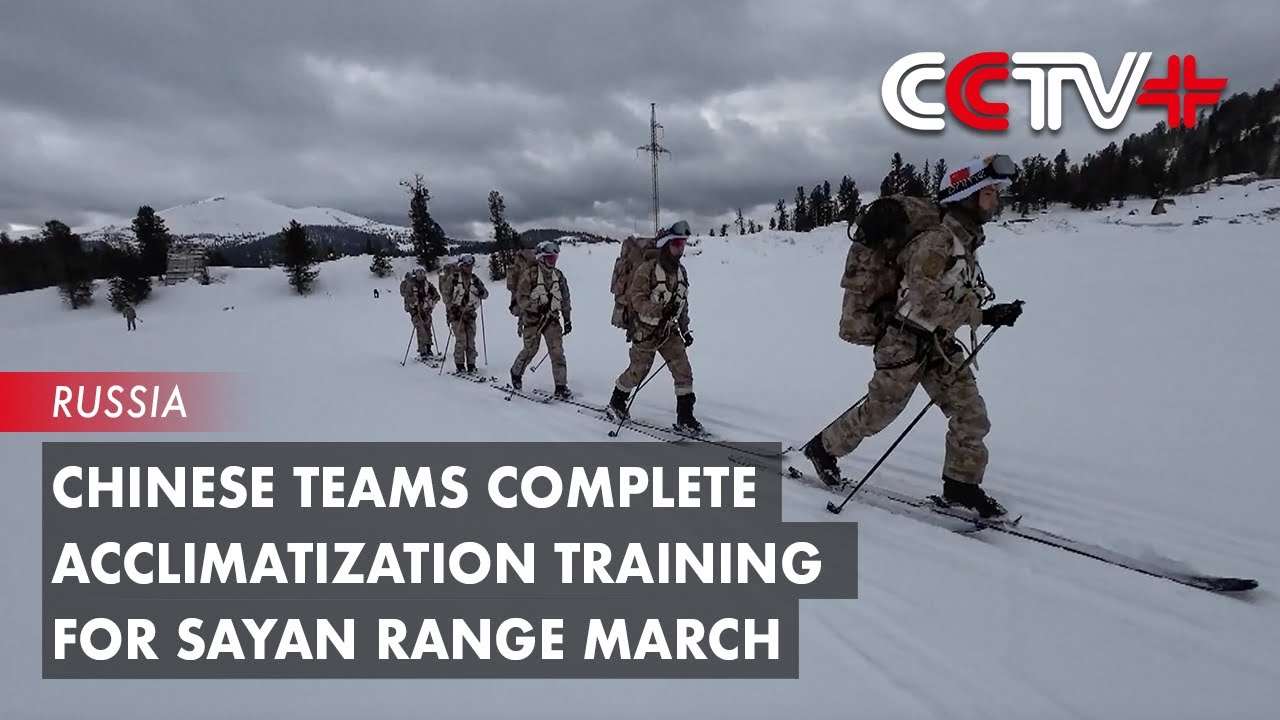 Chinese Teams Complete Acclimatization Training for Sayan Range March ...