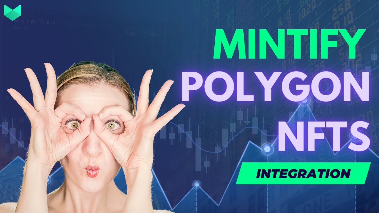 Mintify - Polygon NFTS integration and MORE!! - YouTube