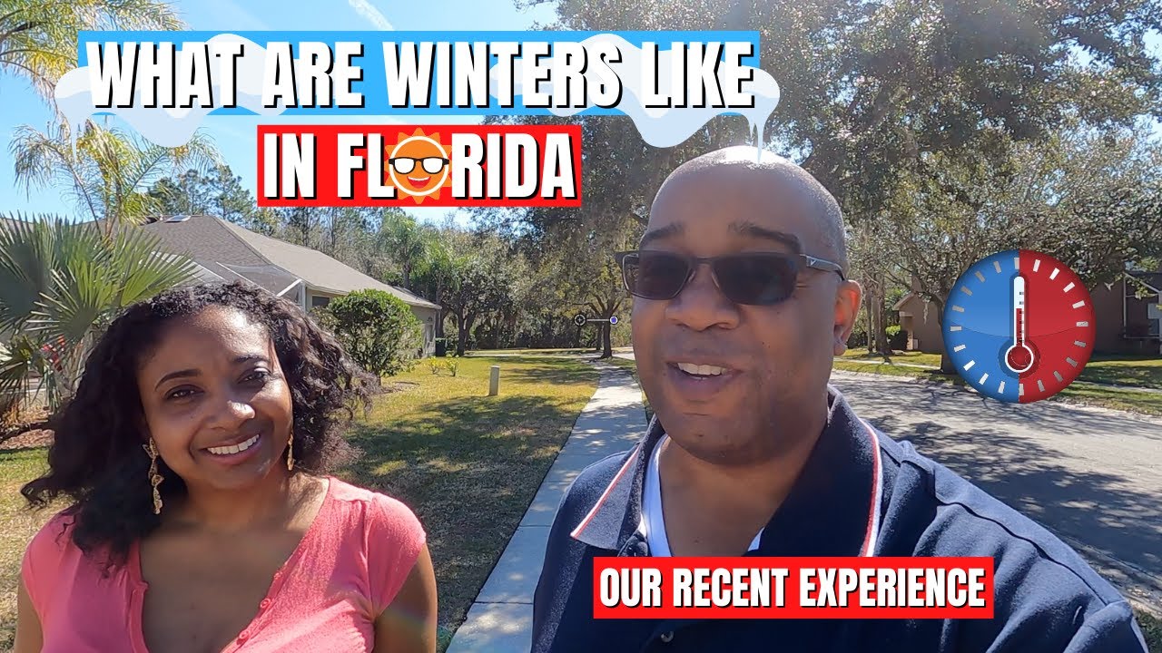 What Are Winters Like In Florida | Our Recent Experience - YouTube
