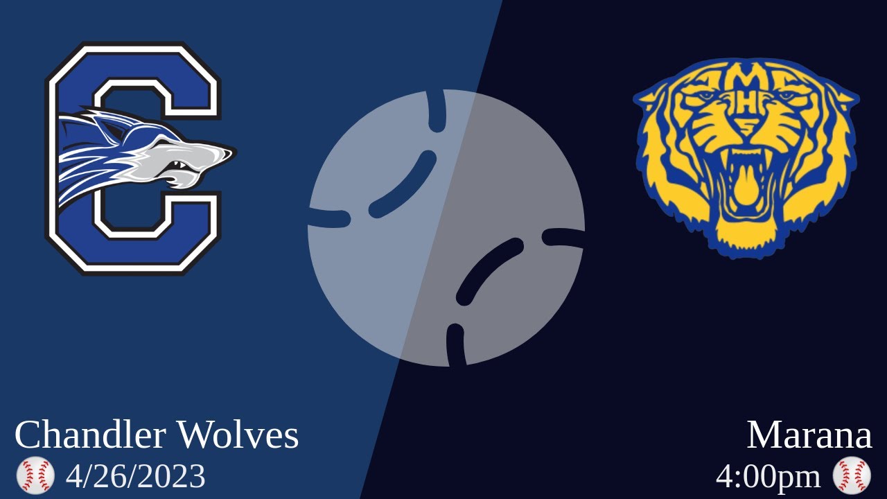 ⚾️ Chandler Wolves Varsity Baseball vs Marana High School - YouTube