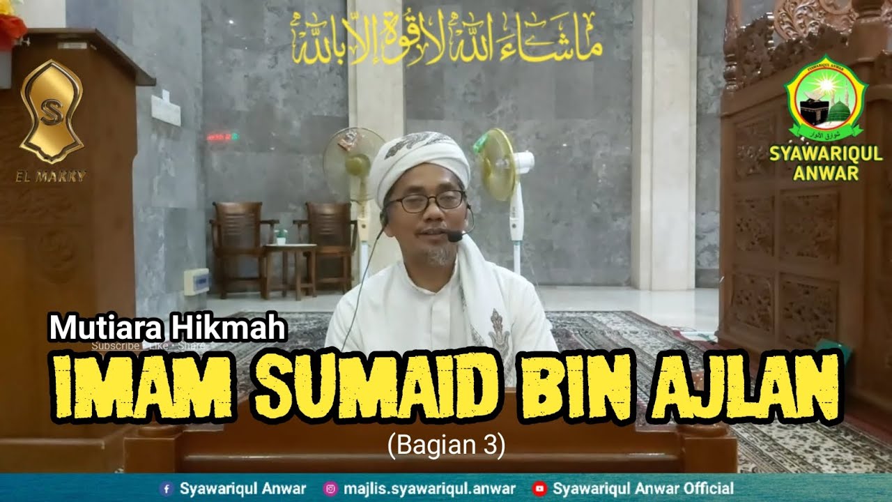 Mutiara Hikmah Imam Sumaid bin Ajlan (Bagian 3) | Kitab Al Mukhtar ...