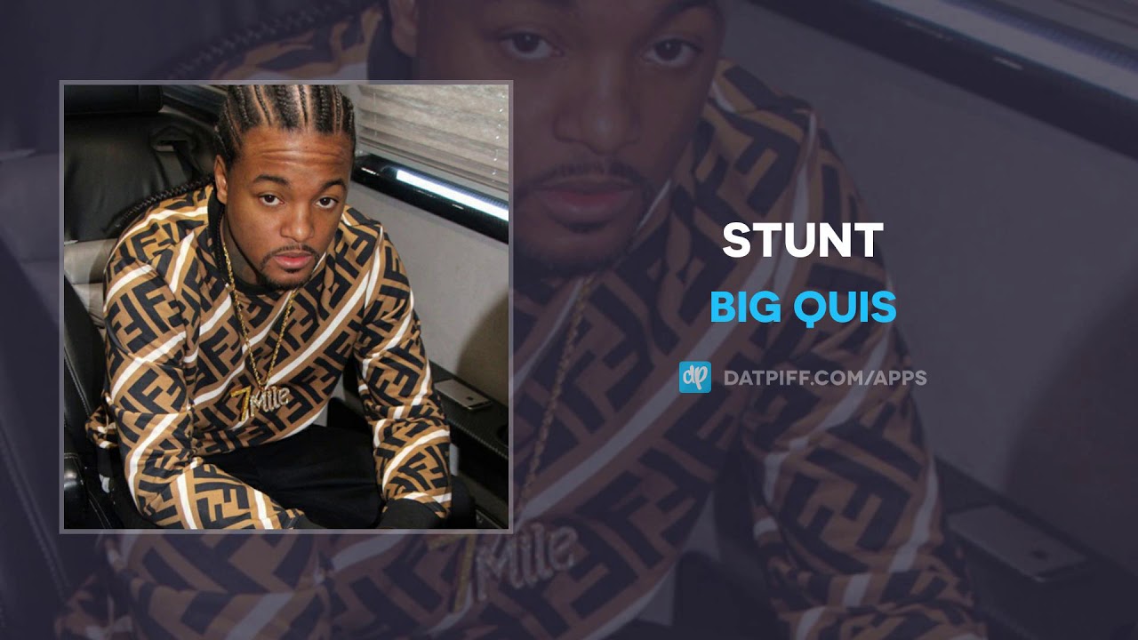 Big Quis - Stunt (AUDIO) - YouTube