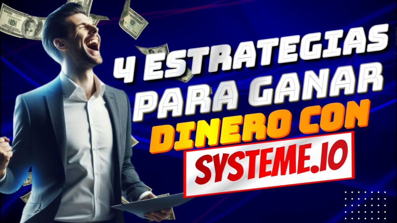 🚀Como Ganar Dinero con Systeme.io - Las Mejores Estrategias 2024 - YouTube