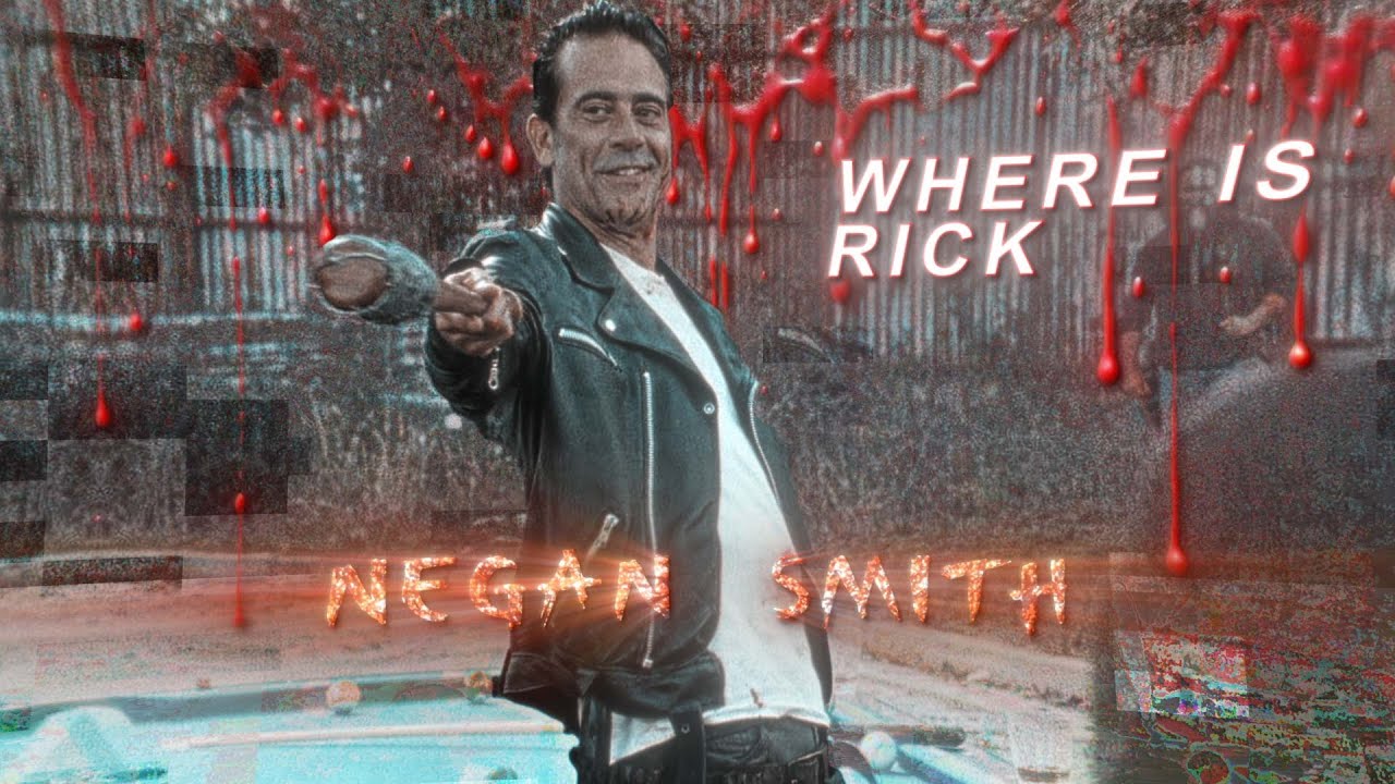 Where is Rick ? | Negan Edit | Heartbeat | HD60FPS - YouTube