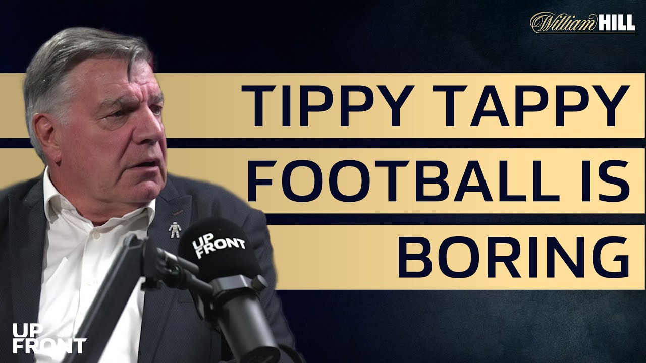 Big Sam Allardyce tells Simon Jordan why 'Tippy Tappy' has RUINED ...