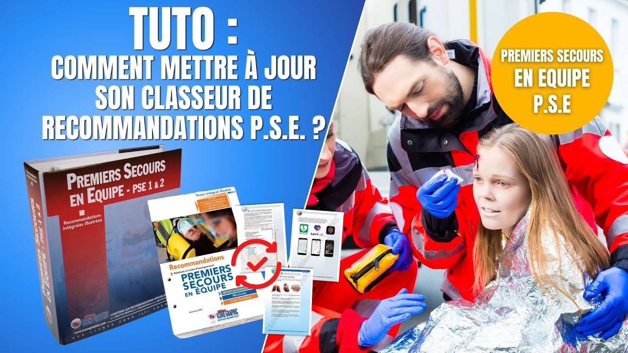 Comment mettre à jour son classeur de recommandations illustrées PSE (Premiers Secours en Equipe ...
