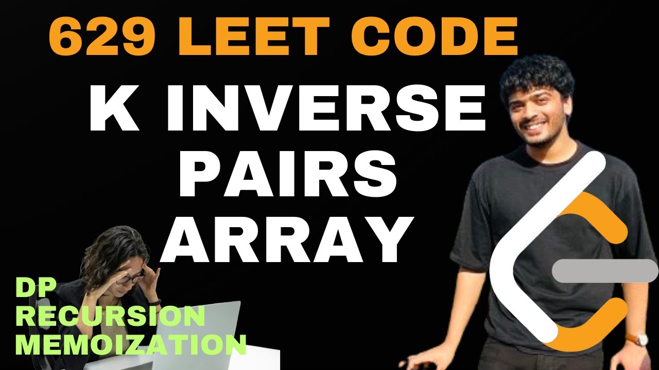 K Inverse Pairs Array 629 Youtube