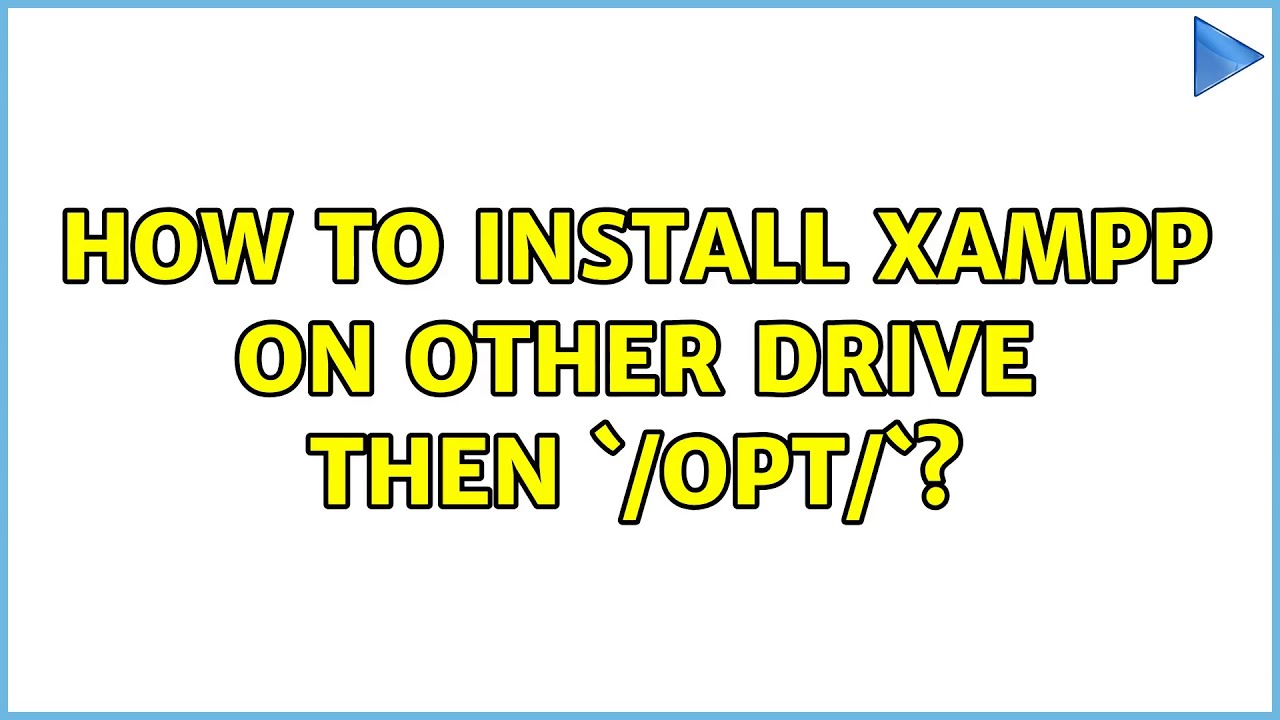 How to install XAMPP on other drive then `/opt/`? - YouTube