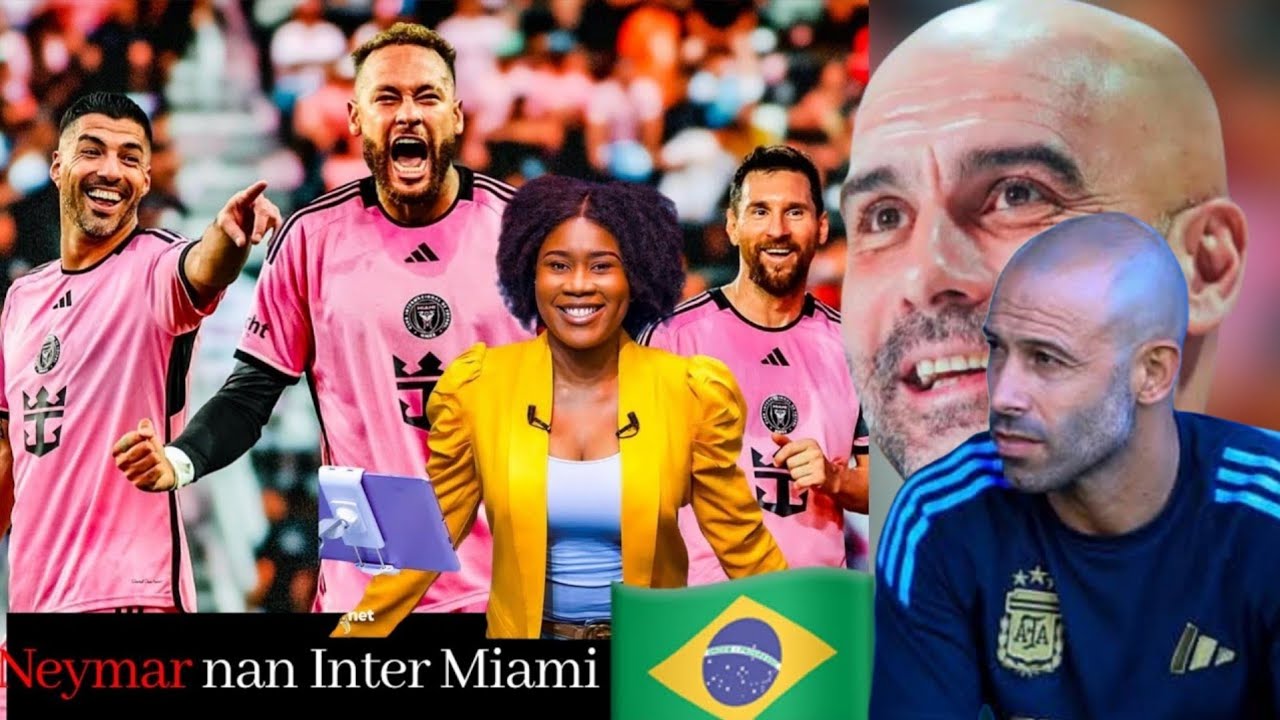 Neymar de retour MSN nan tounen anko nan inter,pep Guardiola nan Brasil ...