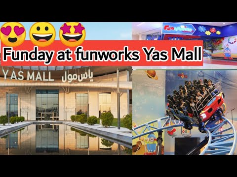 Family funday at Funworks 😍 || Yas Mall Abu Dhabi - YouTube