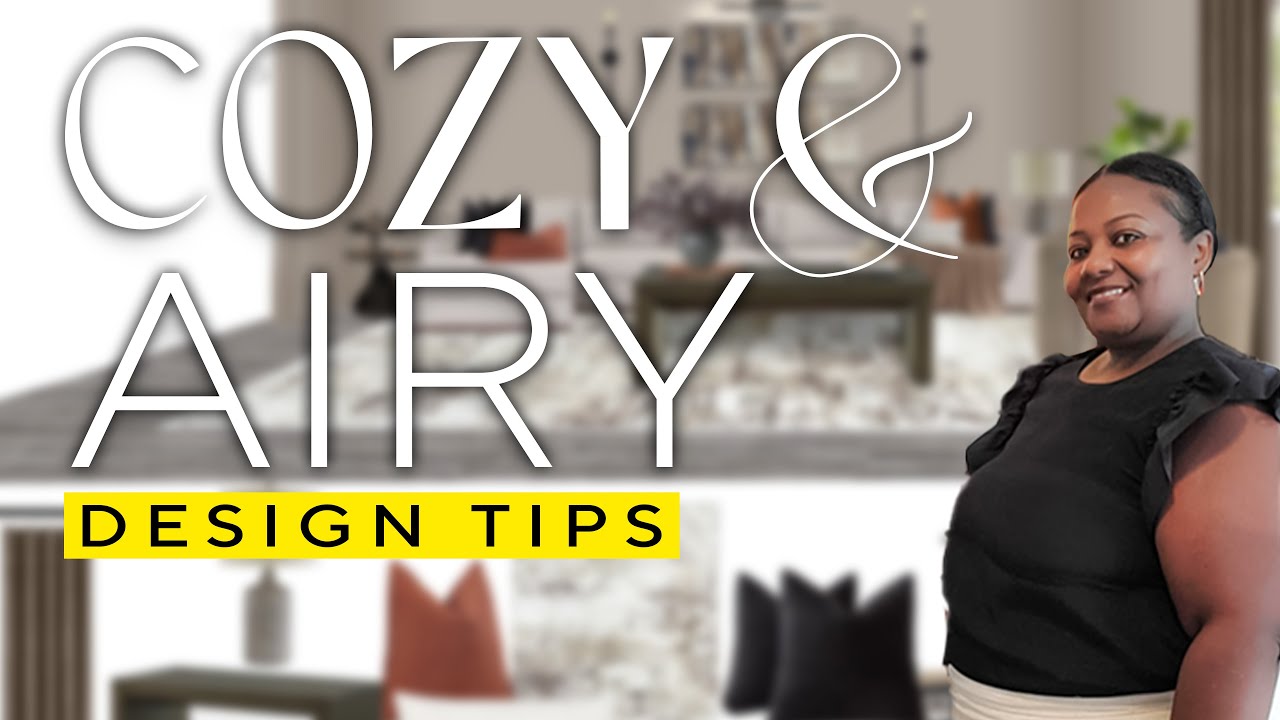 Cozy & Airy Design Tips | 6 COZY HOME TIPS | DesignCafebyJAG - YouTube
