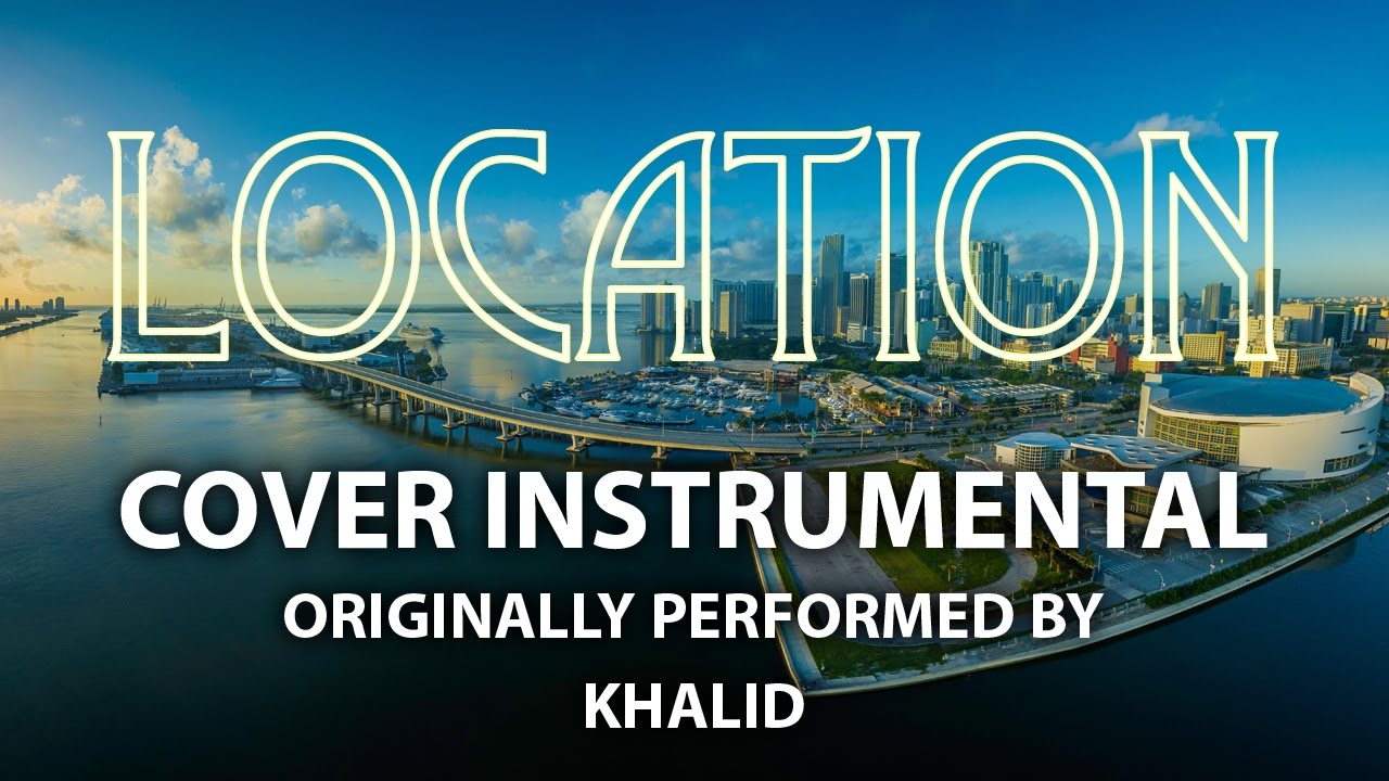 Location (Cover Instrumental) [In the Style of Khalid] - YouTube