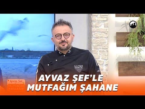 Ayvaz Şef'le Mutfağım Şahane - 5 Mart 2020