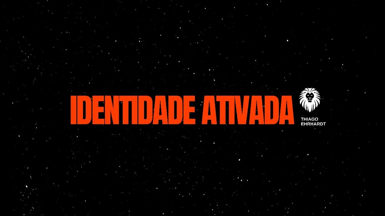 ATIVANDO SUA IDENTIDADE | THIAGO EHRHARDT - YouTube