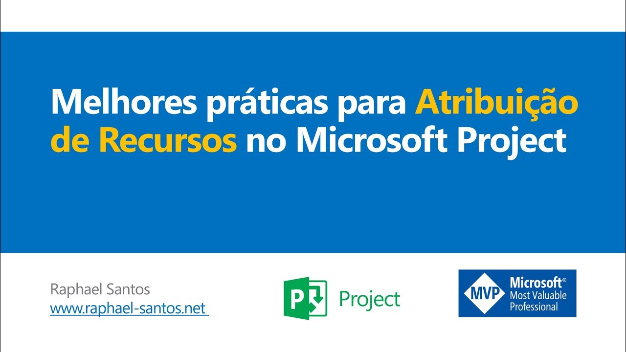 Melhores Práticas para Atribuição de Recursos no MS Project - YouTube