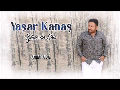 Yaşar Kanaş -  Ankara ‘da