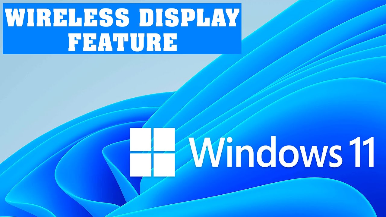 1 - Wireless Display Optional Feature | Windows 11 | Tech Nestology ...