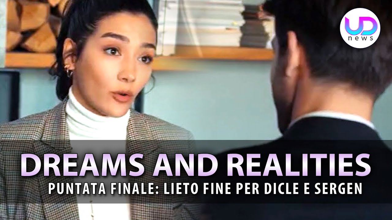 Anticipazioni Dreams And Realities, Puntate Turche: Lieto Fine Per ...