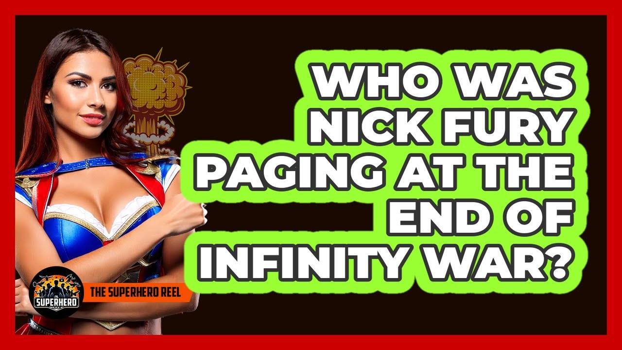Who Was Nick Fury Paging At The End Of Infinity War? - YouTube