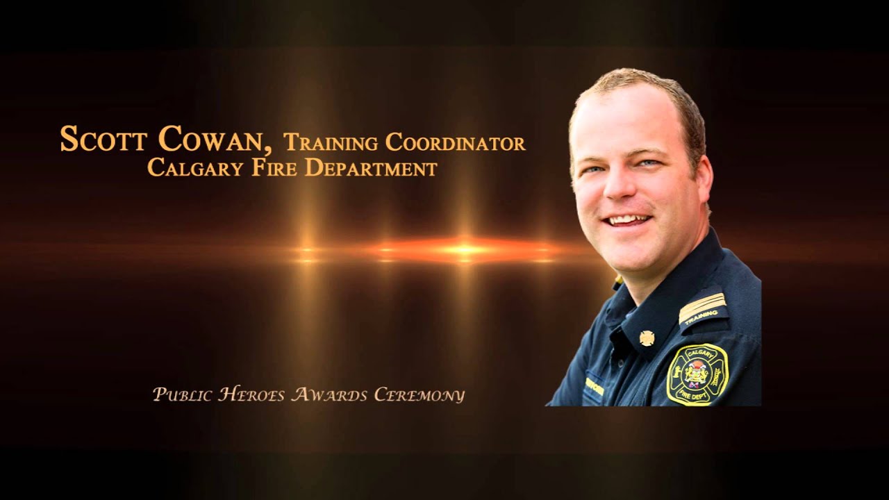 2014 Public Hero Scott Cowan, Calgary Fire Department - YouTube