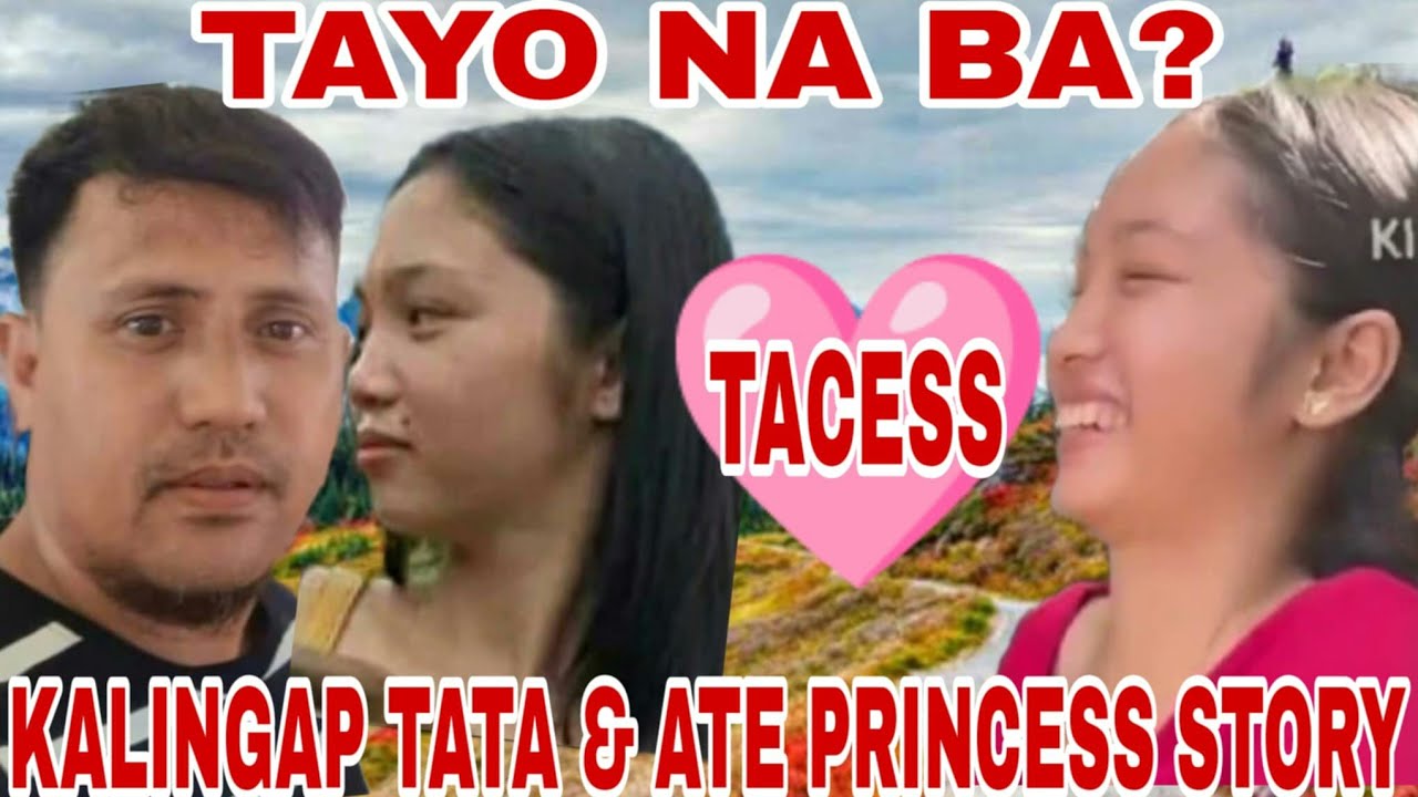 TAYO NA BA? | KALINGAP TATA & ATE PRINCESS LOVE STORY | KALINGAP TATA ...