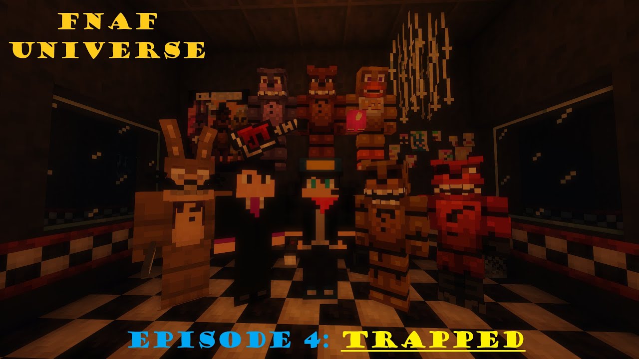 FNAF UNIVERSE - Episode 4 - Trapped. (Minecraft Roleplay) - YouTube