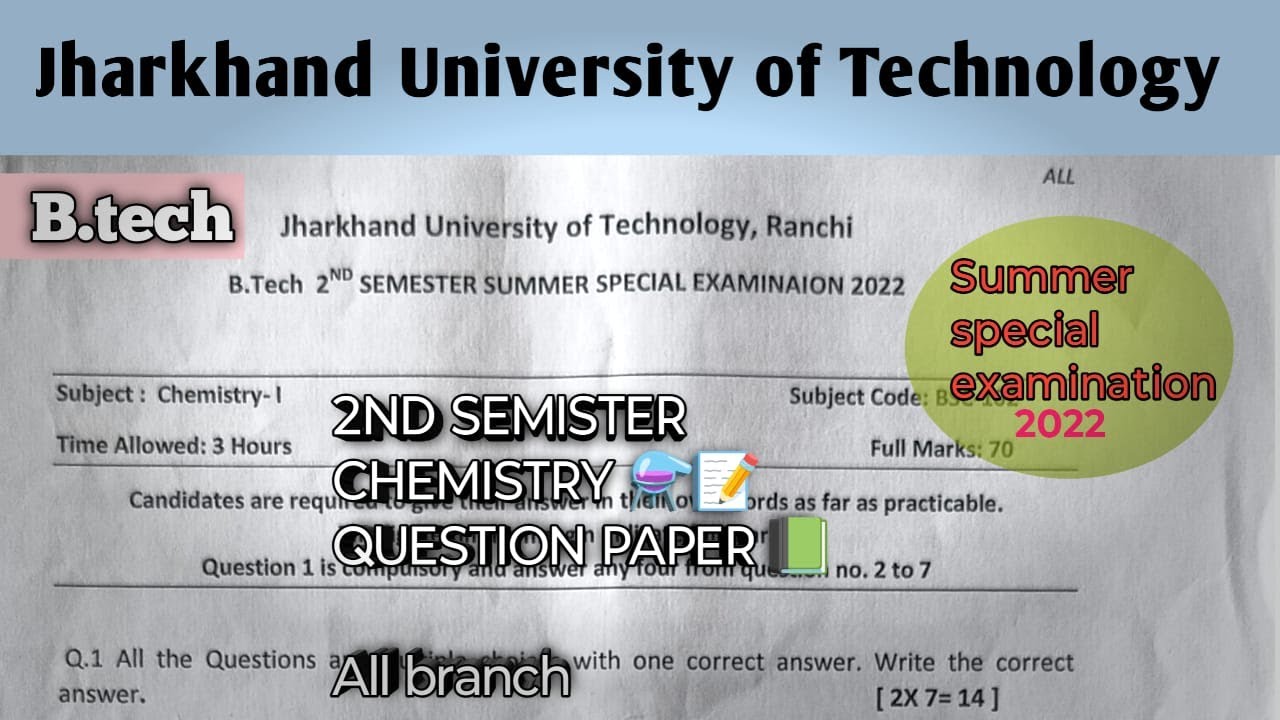 Jut b.tech 2nd semester Chemistry 🧪⚗️summer special exaamination 2022 university question paper💯 ...