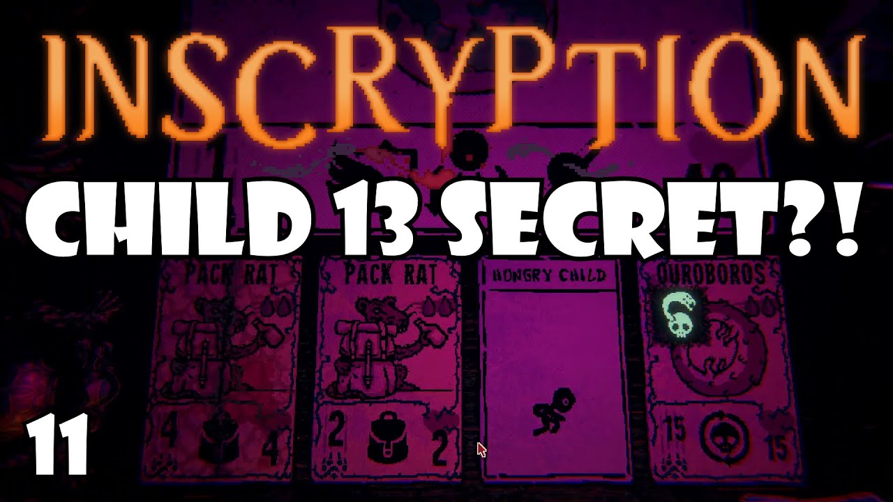Found a Child 13 Secret! The Ouroboros saga begins! | Inscryption | 11 - YouTube