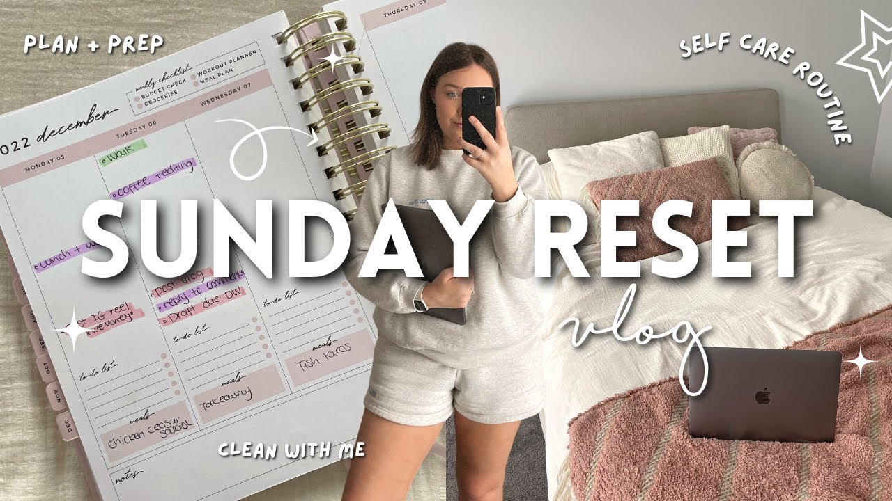 SUNDAY RESET ROUTINE: cleaning, grocery haul, self care, plan + prep ...