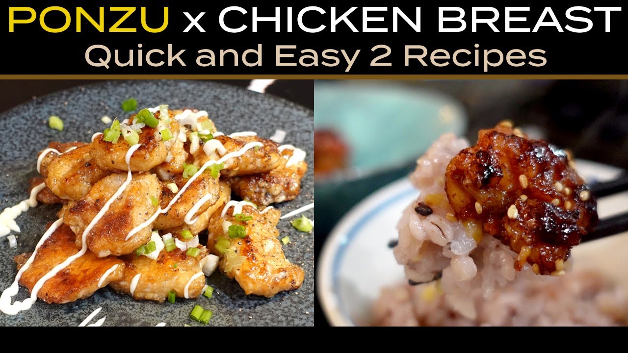 How to Use PONZU | Easy Ponzu Chicken Breast Recipes | Quick ...