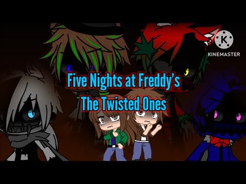 FNaF The Twisted Ones 🎵TWISTED🎵 Anniversary GCMV.