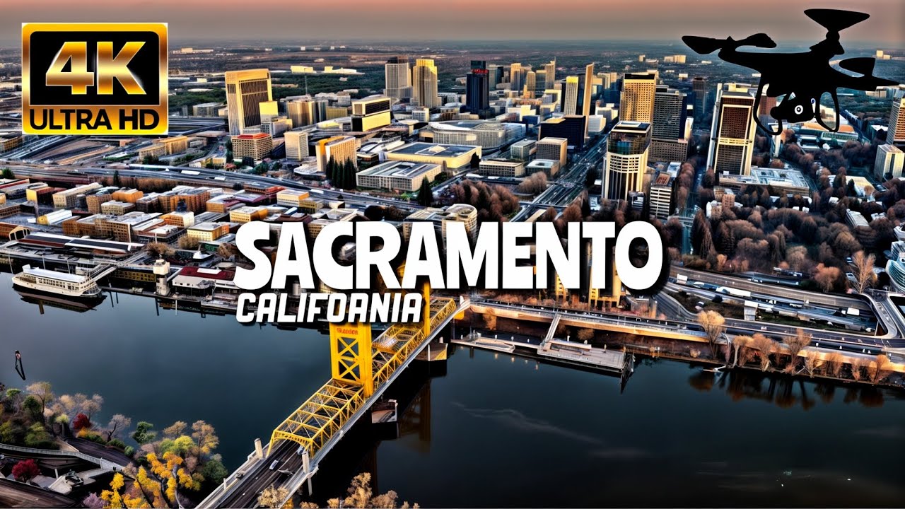 Sacramento, California In 4K By Drone - Amazing View Of Sacramento ...