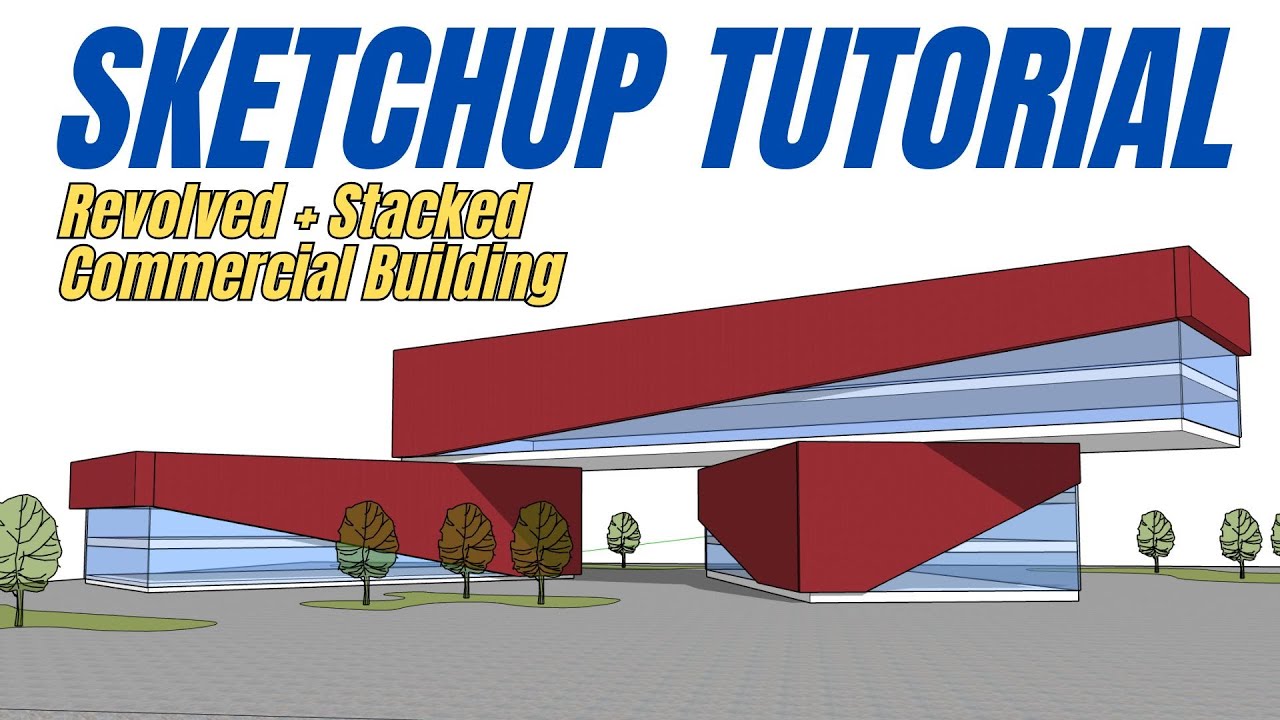 SKETCHUP BEGINNER TUTORIAL HOW TO MAKE REVOLVED & STACKED COMMERCIAL ...
