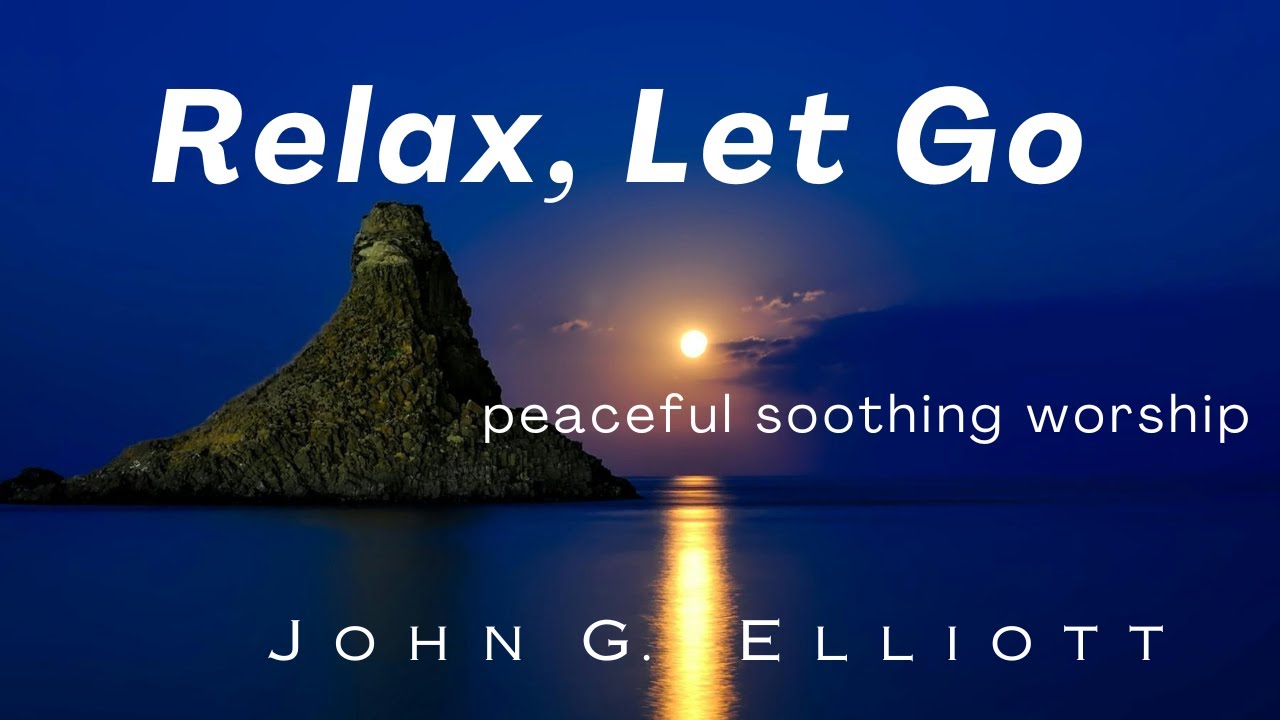 Relax, Let Go, Be Still and know that I am God | The Beauty of Rest in ...