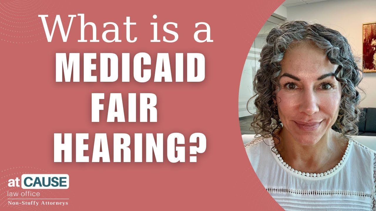 Medicaid Fair Hearings: Your Rights and Options Explained - YouTube