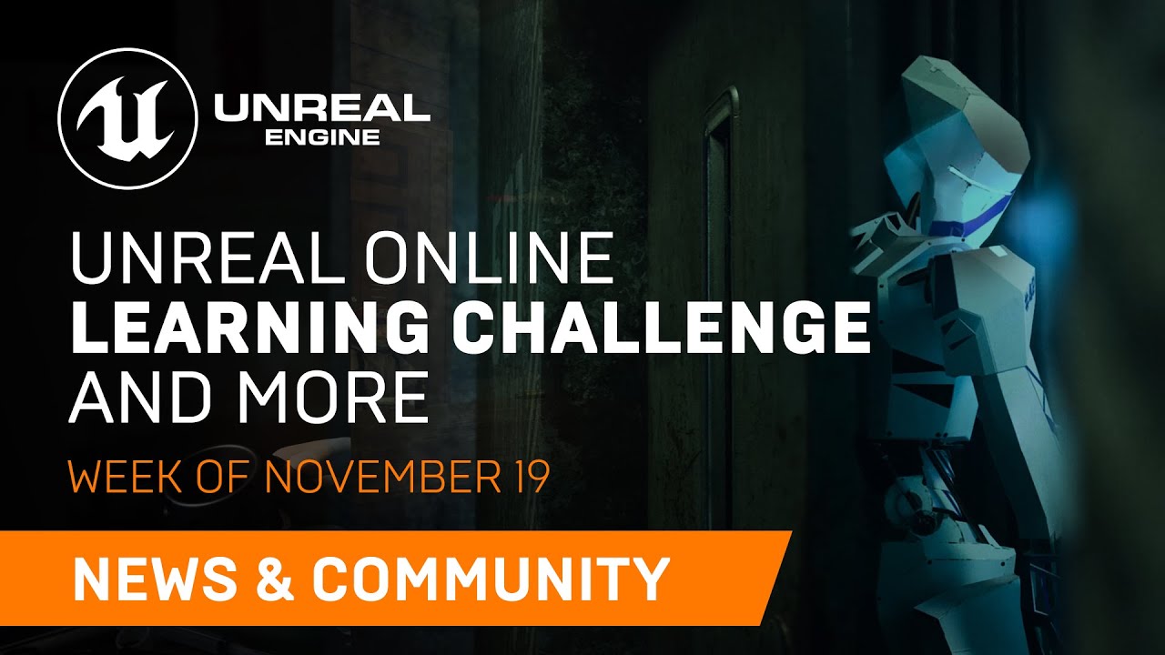 News and Community Spotlight | November 19, 2020 | Unreal Engine - YouTube