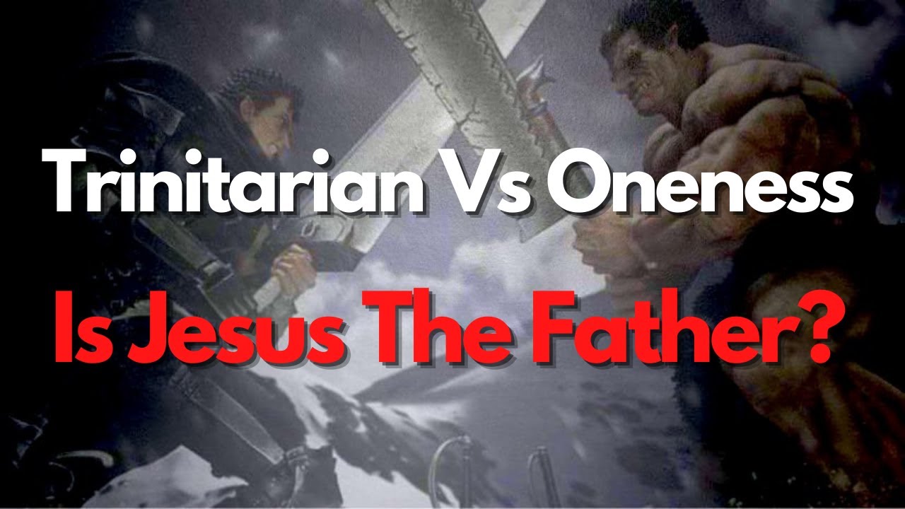 Trinitarian Vs Oneness Apostolic Debate: Is Jesus The Father? - YouTube